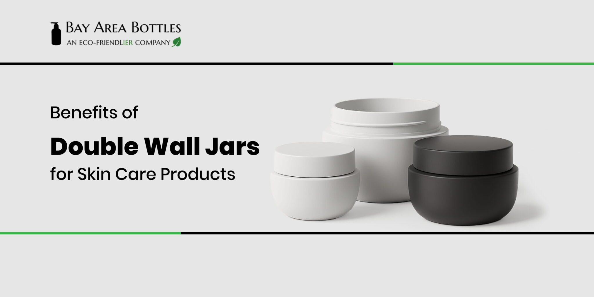 Top Benefits of Double Wall Jars for Cosmetic Products